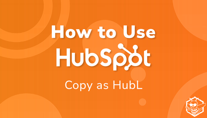 How to Use HubSpot: Copy as HubL | HIVE Strategy How to Use HubSpot: Copy as HubL | HIVE Strategy